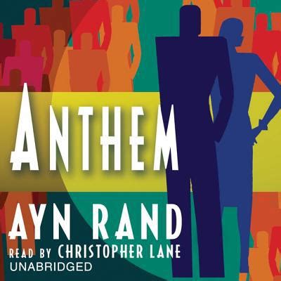 Anthem By Ayn Rand Leonard Peikoff Christopher Lane