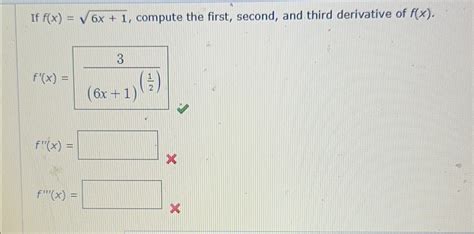 Solved If F X X Compute The First Second And Third Chegg Com