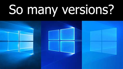 Why Windows 10 Has So Many Versions Youtube