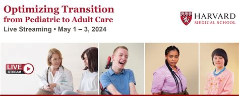 Harvard Optimizing Transition From Pediatric To Adult Care 2024 Medical Amboss