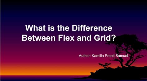 What Is The Difference Between Flex And Grid By Preeti Samuel Medium