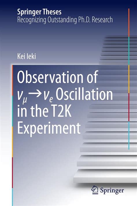 Springer Theses Observation Of ν μ→ν E Oscillation In The T2k Experiment Ebook Bol