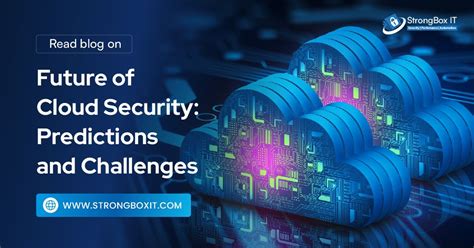 Learn About Cloud Security From Our Blog Post Strongbox It