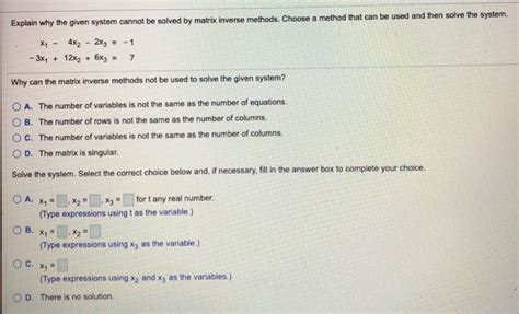Solved Explain Why The Given System Cannot Be Solved By