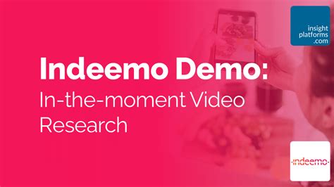 Indeemo Insight Platforms