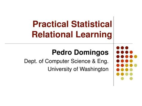 Ppt Practical Statistical Relational Learning Powerpoint Presentation Id