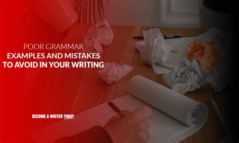 10 Poor Grammar Examples And Mistakes To Avoid In Your Writing