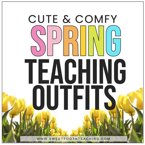 Classroom Approved Spring Teaching Outfits Sweet Tooth Teaching