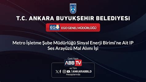 Ego Metro İşletme Şube Müdürlüğü Sinyal Enerji Birimine Ait Ip Ses