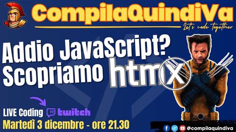 Addio Javascript 👋 Scopriamo Assieme Htmx 💪 Live Coding Frontend