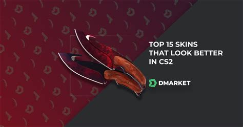 Top 15 Skins That Look Better In CS2 DMarket Blog