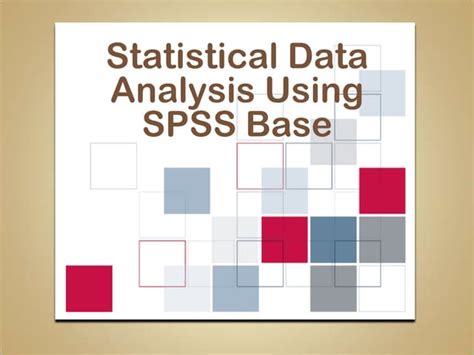 Statistical Analysis Using Spss Pptx