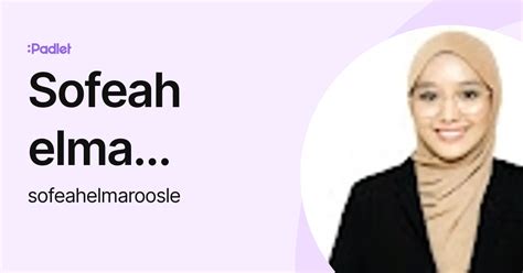 Sofeah Elma Roosle Sofeahelmaroosle Profile Padlet