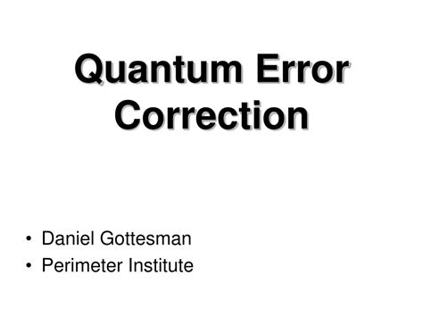 PPT Quantum Error Correction PowerPoint Presentation Free Download ID 5516485