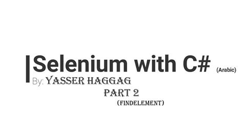2 Test Automation With Selenium Webdriver And C Findelement Youtube