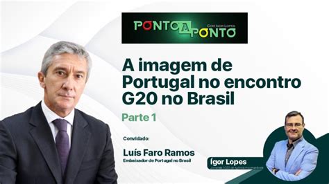 Portugal Vê Com Bons Olhos Presidência Do Brasil No G20 Agência