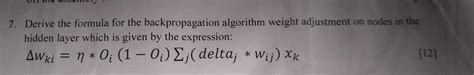 Solved 7 Derive The Formula For The Backpropagation