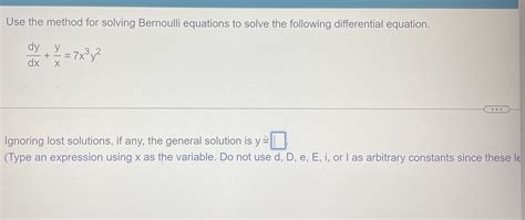 solved use the method for solving bernoulli equations to