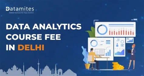 What Will Be The Data Analytics Course Fee In Delhi Datamites