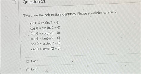 Solved Question 11these Are The Cofunction Identities
