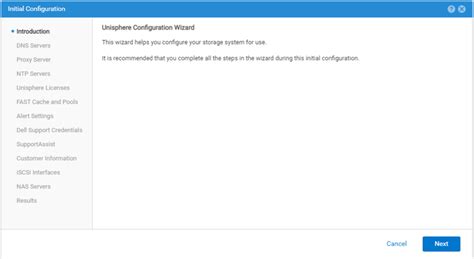 Initial Configuration Wizard Dell Unity Unisphere Overview Dell Technologies Info Hub