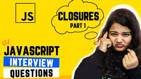 Javascript Tricky Interview Javascript Closures Js Tutorial In