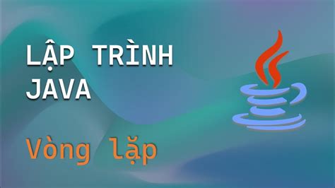 câu lệnh rẽ nhánh trong java if else switch case youtube