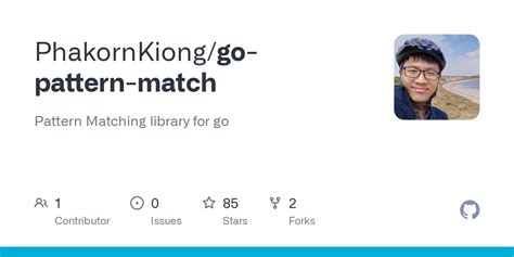 Github Phakornkionggo Pattern Match Pattern Matching Library For Go