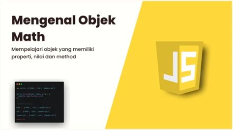Belajar Javascript 28 Mengenal Obejek Math — Minarsih Tech