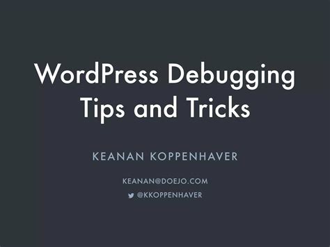 Wordpress Debugging Tips And Tricks Ppt