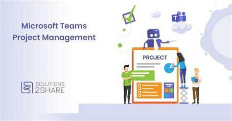 Microsoft Teams Project Management Best Practices