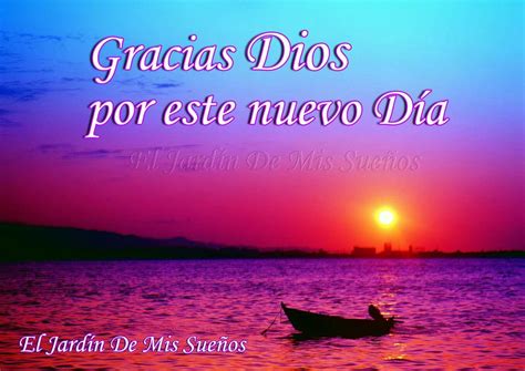 Pin De Li Delvalle Feb En Happy Day And Nite Gracias Dios Buenas