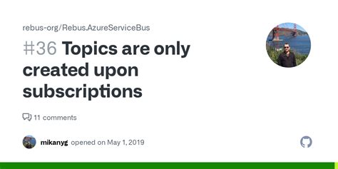 Topics Are Only Created Upon Subscriptions Issue Rebus Org Rebus AzureServiceBus GitHub