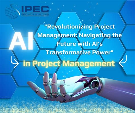How AI can transform project management | IPEC Project Systems Sdn Bhd ...