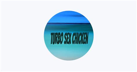 Turbo Sex Chicken Apple Music