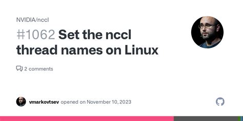 Set The Nccl Thread Names On Linux · Issue 1062 · Nvidianccl · Github