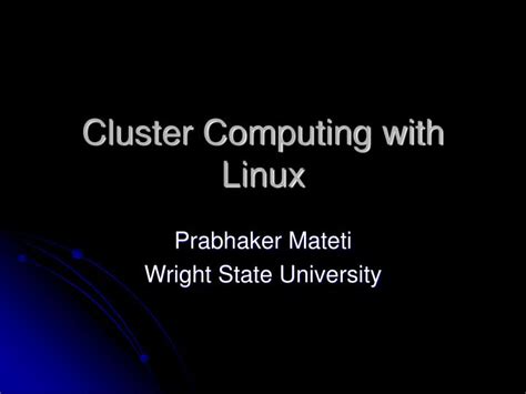 Ppt Cluster Computing With Linux Powerpoint Presentation Free Download Id 774552