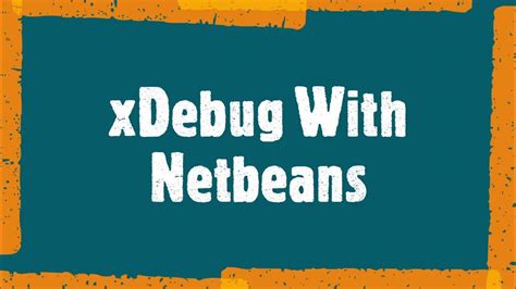 Xdebug With Netbeans Youtube