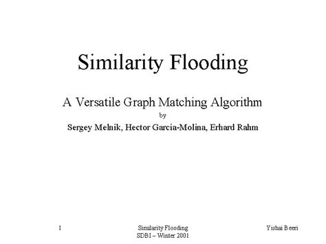 Similarity Flooding A Versatile Graph Matching Algorithm By