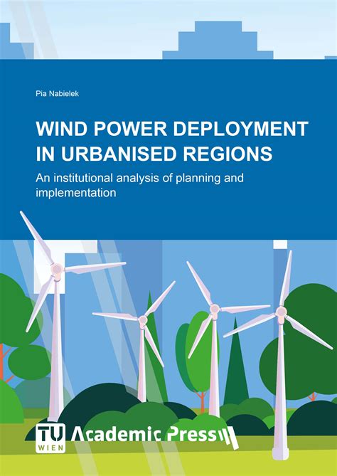 Wind Power Deployment In Urbanised Regions Tu Wien Academic Press