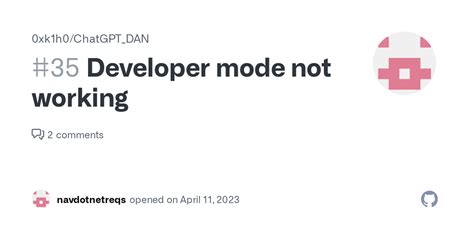 developer mode not working · issue 35 · 0xk1h0 chatgpt dan · github