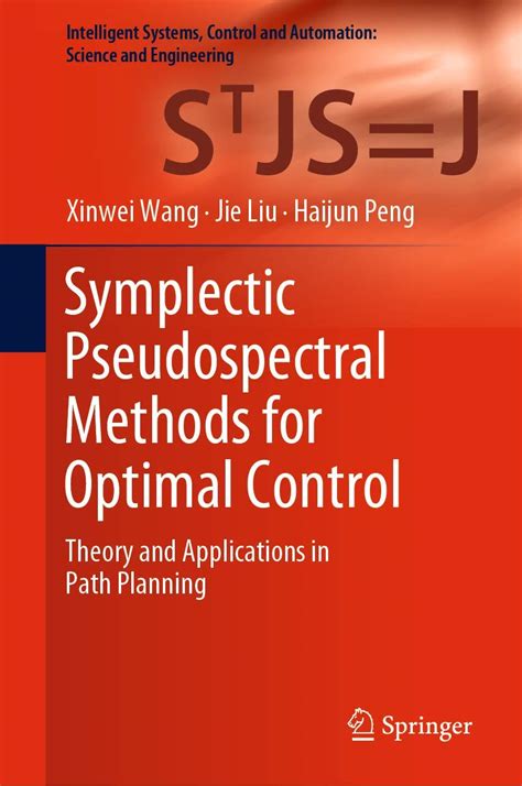 Symplectic Pseudospectral Methods For Optimal Control Theory And Applications In Path Planning