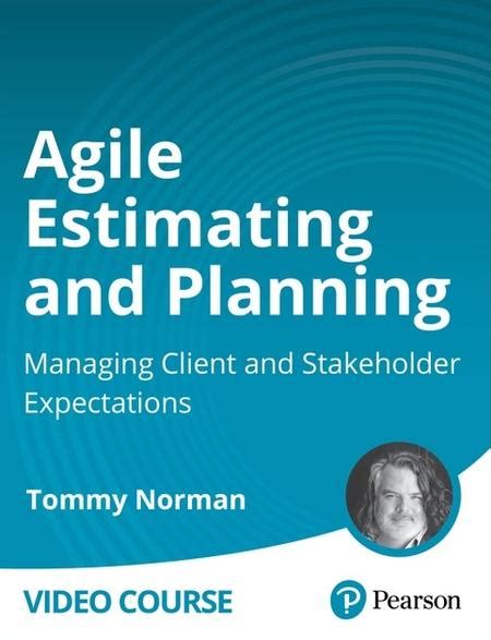 agile estimating and planning managing client and stakeholder