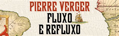 Fluxo E Refluxo Do Tráfico De Escravos Entre O Golfo Do Benim E A