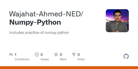 GitHub Wajahat Ahmed NED Numpy Python Includes Practice Of Numpy Python