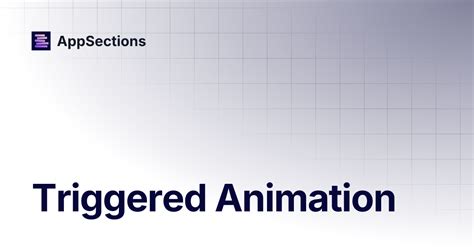 Triggered Animation AppSections