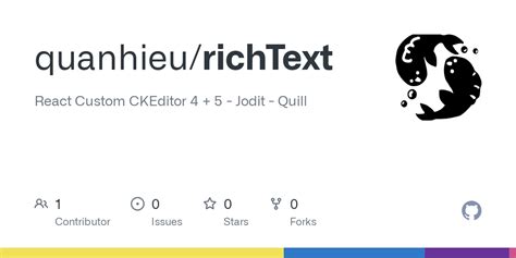 Github Quanhieu Richtext React Custom Ckeditor Jodit Quill