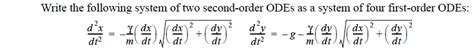 Solved Write The Following System Of Two Second Order Odes