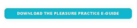 The Pleasure Practice Sex Guide Life Coaching And Therapy