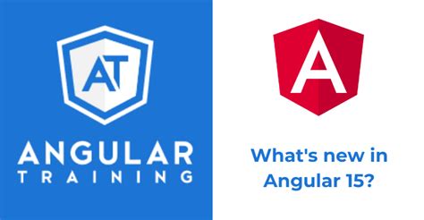 Whats New In Angular 15 Angular 15 Was Released In Early By Alain
